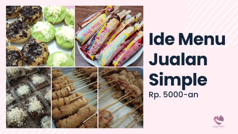 Ide Menu Jualan Simple 5000-an [Part 1] - Single Moms Indonesia